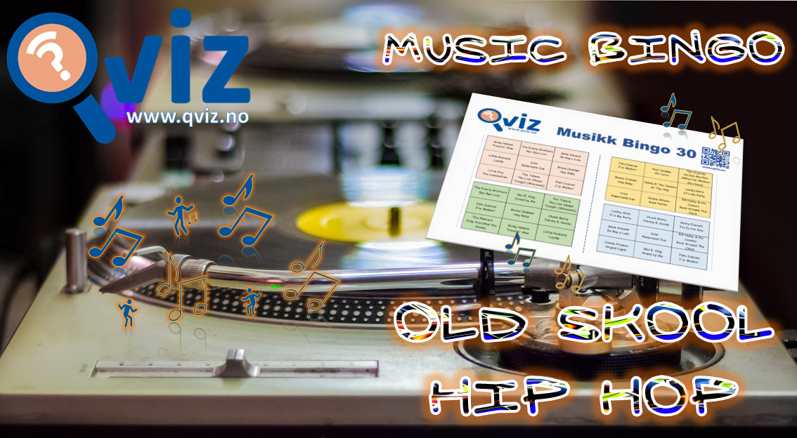Old Skool Hip Hop - Musikk Bingo 30 - Qviz